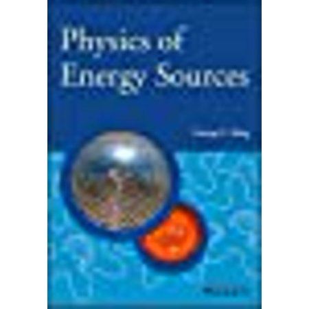 Physics of Energy Sources (Manchester Physics Series) | Walmart Canada