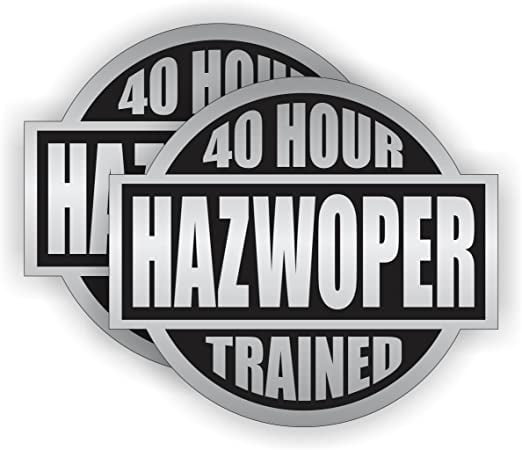 40 Hour HAZWOPER Trained Hard Hat Sticker / Helmet Decal Label Lunch ...