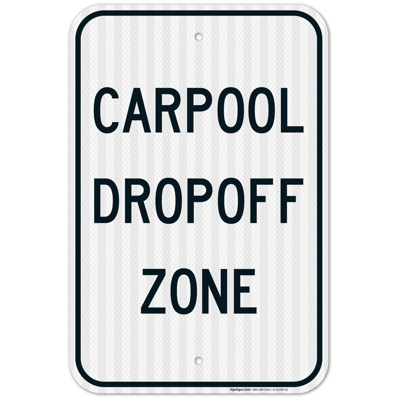 Carpool Drop Off Zone Sign, 12x18 Reflective Aluminum EGP - Walmart.com