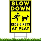 Vibe Ink 12x18" Slow Down Sign Kids & Pets at Play Neighborhood Street ...