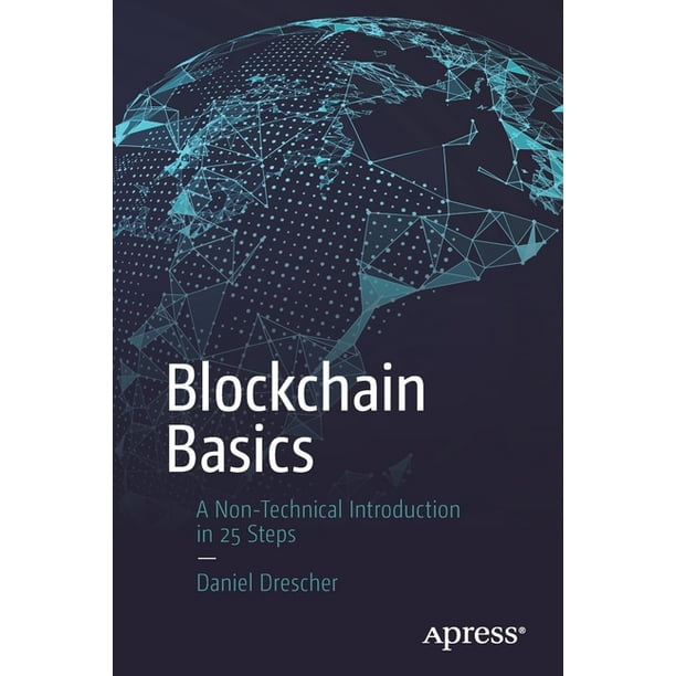 Blockchain Basics : A Non-Technical Introduction in 25 Steps (Paperback ...