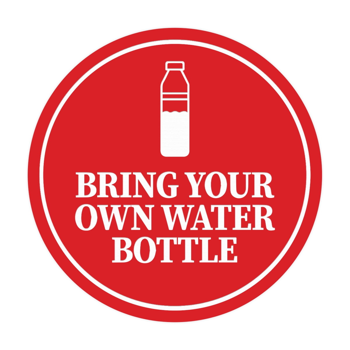 Circle Bring Your Own Water Bottle Sign Red Small