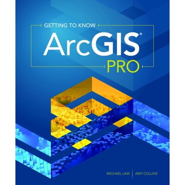 Getting to Know Arcgis: Getting to Know Arcgis Pro (Edition 2 ...