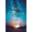 John Grisham: A Time for Mercy: A Jake Brigance Novel (Paperback ...