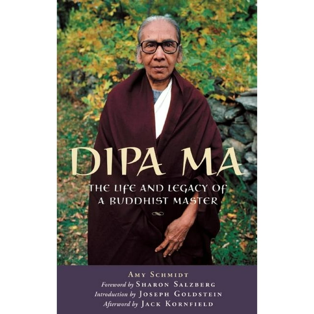 Dipa Ma : The Life and Legacy of a Buddhist Master (Paperback ...