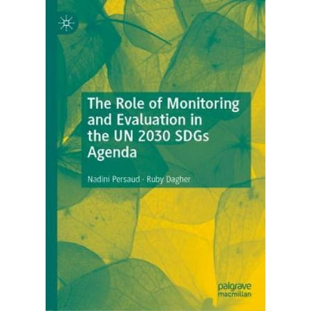 The Role of Monitoring and Evaluation in the UN 2030 SDGs Agenda ...