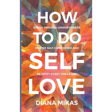 Self Esteem Workbook: Gain Self-Esteem & Confidence, Healing Through ...