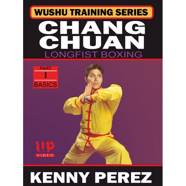 Chinese Chang Chuan Long Fist Boxing #1 DVD Kenny Perez Northern Style ...