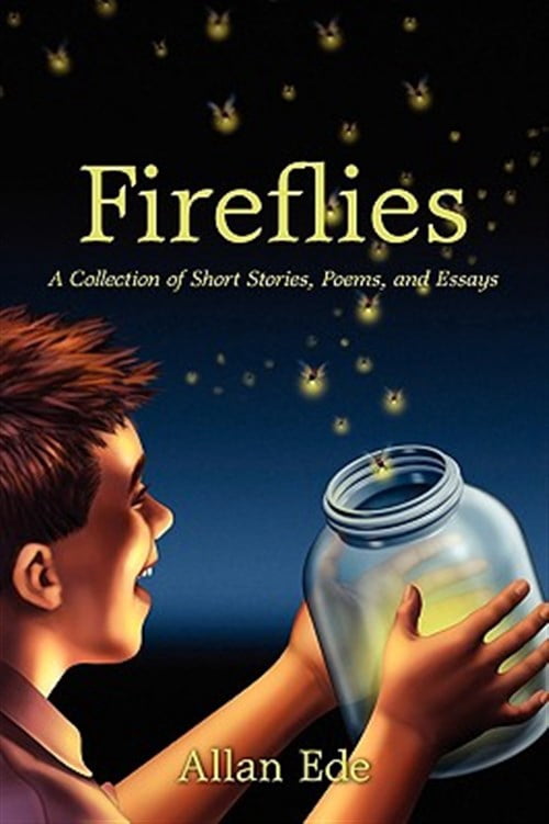 Pre-Owned Fireflies: A Collection of Short Stories, Poems, and Essays ...