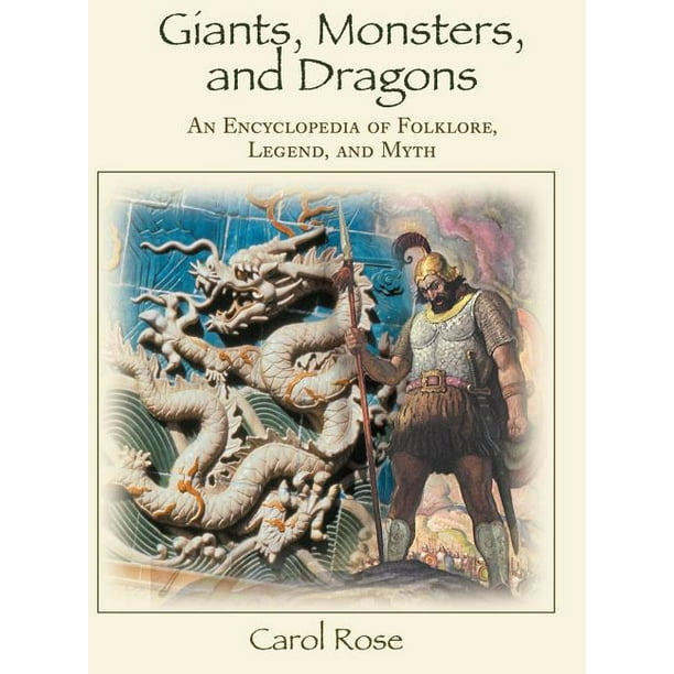 Giants, Monsters, and Dragons : An Encyclopedia of Folklore, Legend, and Myth (Hardcover ...