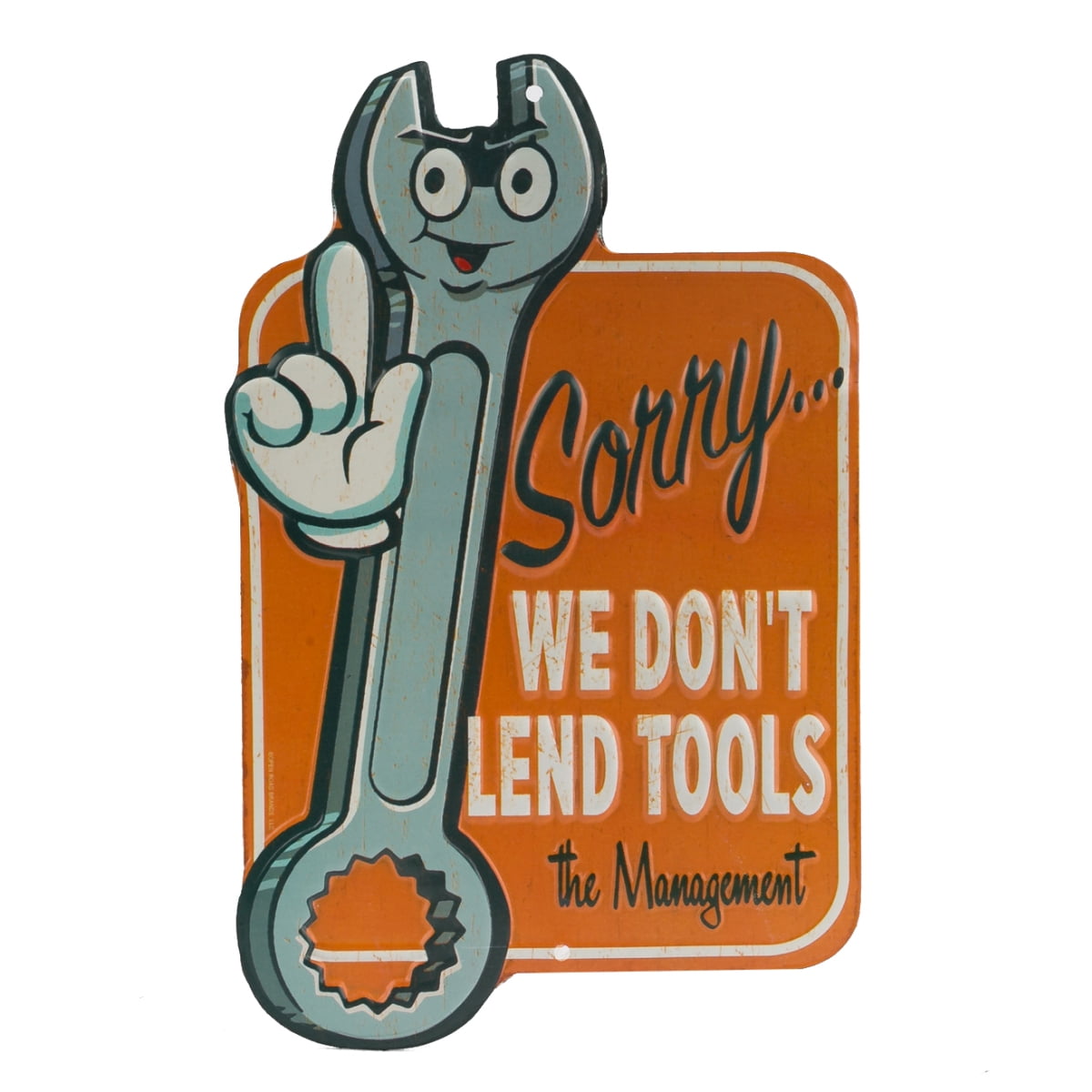 We Don't Lend Tools Embossed Tin Sign - Walmart.com