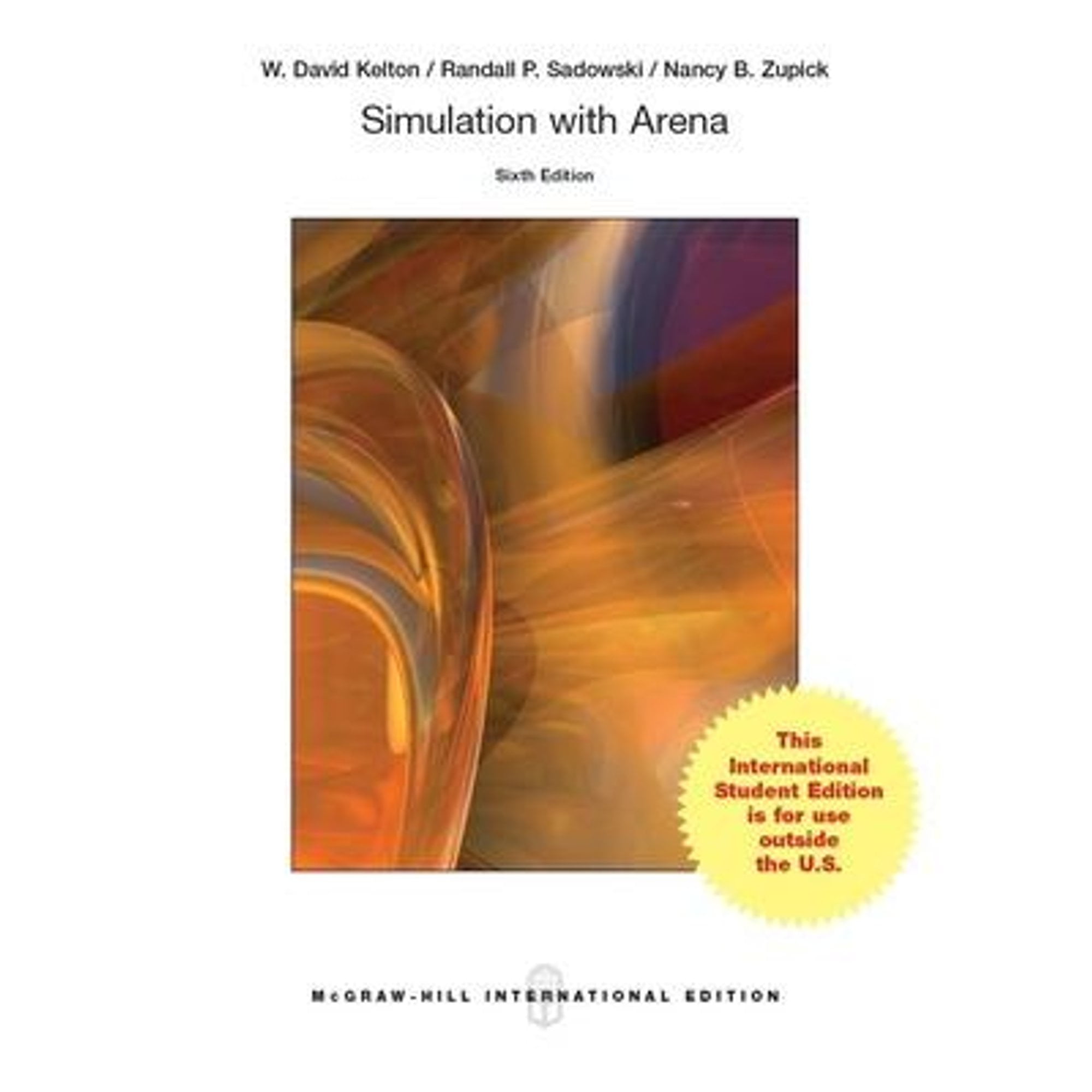 SIMULATION WITH ARENA (Paperback) by W. David Kelton, Randall Sadowski, Nancy Zupick - Walmart.com