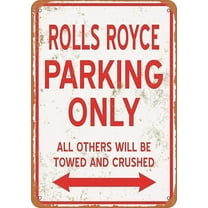 Rolls Royce Parking ONLY Look 8x12 Inches Metal Tin Sign Retro - Wall ...