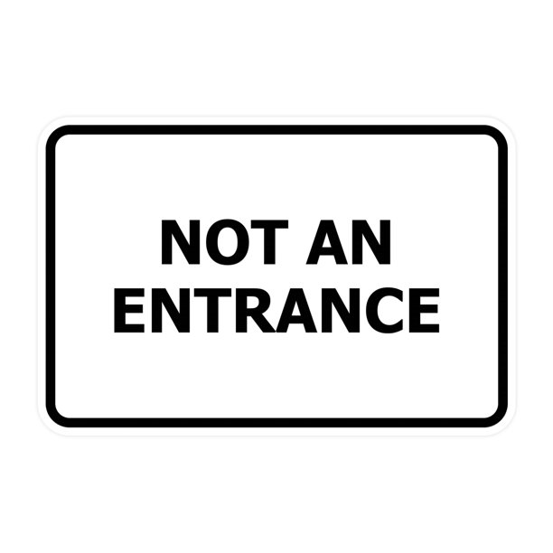 Classic Framed Not An Entrance Sign (White) - Large - Walmart.com