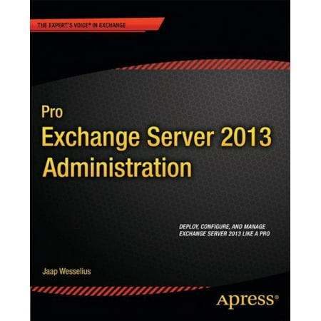 Pro Exchange Server 2013 Administration | Walmart Canada
