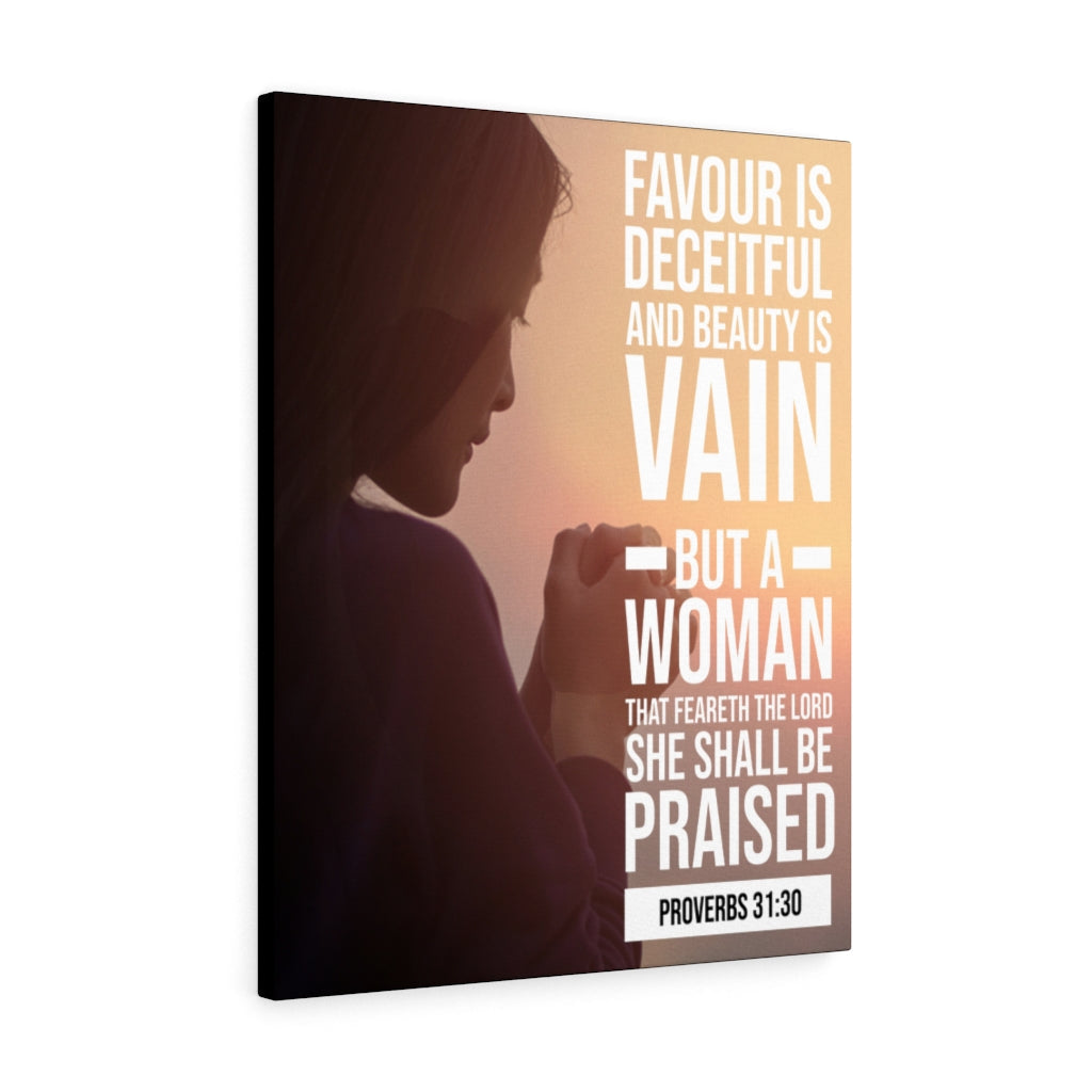 Scripture Walls Favour is Deceitful Proverbs 31:30 Bible Verse Canvas ...