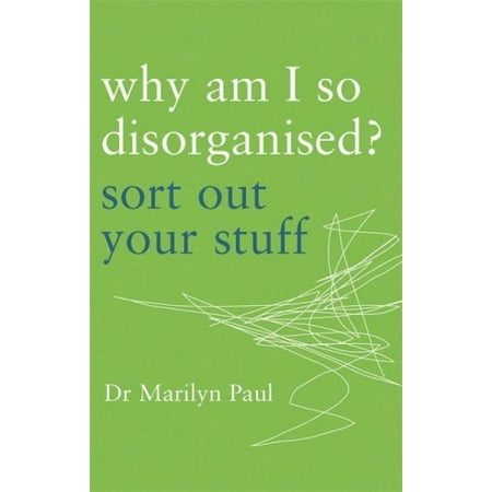 Why am I So Disorganised?: Sort Out Your Stuff | Walmart Canada