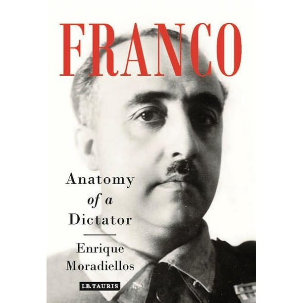 Franco : Anatomy of a Dictator (Hardcover) - Walmart.com