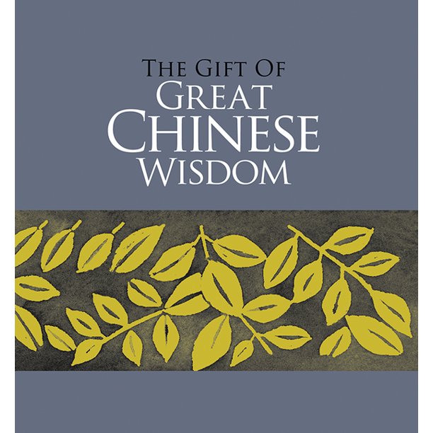The Gift of Great Chinese Wisdom (Hardcover) - Walmart.com