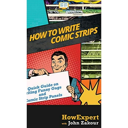 How to Write Comic Strips: A Quick Guide on Writing Funny Gags and ...