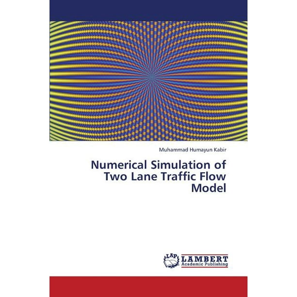 Numerical Simulation of Two Lane Traffic Flow Model - Walmart.com ...