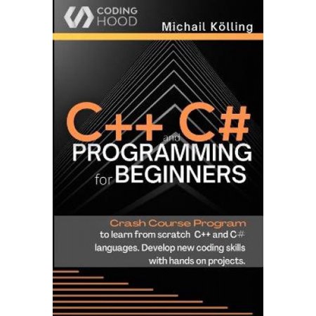 C++ and C# programming for beginners: Crash Course fprogram to learn ...