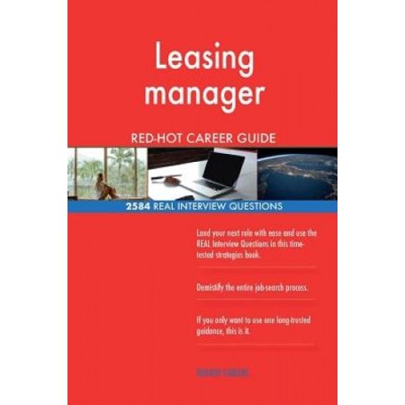Leasing manager RED-HOT Career Guide; 2584 REAL Interview Questions ...