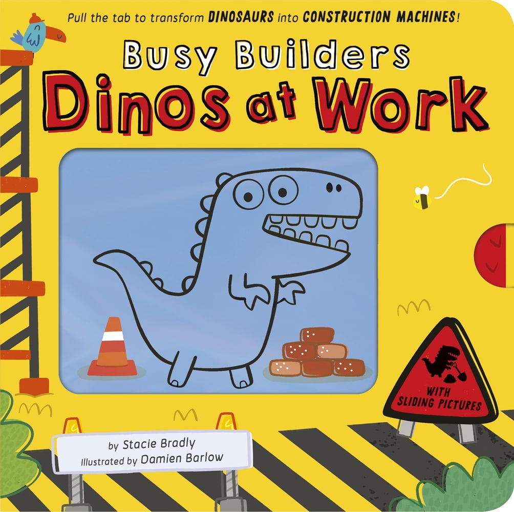 Pre-Owned Busy Builders: Dinos at Work: Pull the Tab to Turn Dinosaurs ...