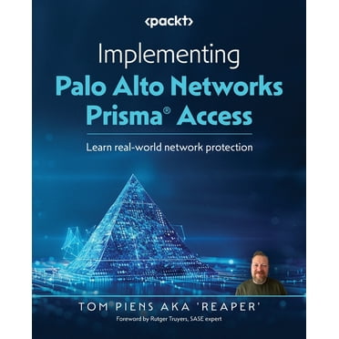 Mastering Palo Alto Networks: Deploy and manage industry-leading PAN-OS ...