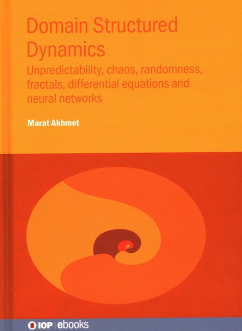 Domain Structured Dynamics : Unpredictability, chaos, randomness ... Domain Structured Dynamics : Unpredictability, chaos, randomness ...