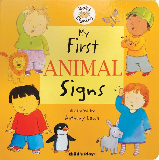 My First Animal Signs (Board Book) - Walmart.com