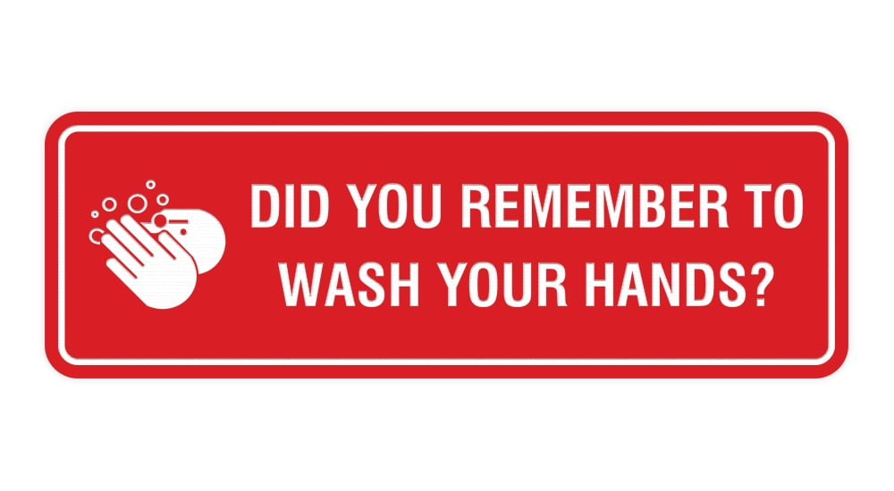Standard Did You Remember To Wash Your Hands? Sign (Red) - Small 2" X 6 ...