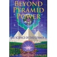 Pre-Owned Beyond Pyramid Power - The Science of the Cosmos II: Volume 2 ...