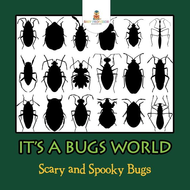 Its A Bugs World : Scary and Spooky Bugs (Paperback) - Walmart.com