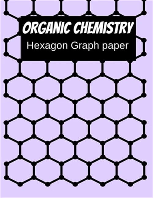 Pre-Owned Organic Chemistry Hexagon Graph Paper: 150 pages 8.5 X 11 ...