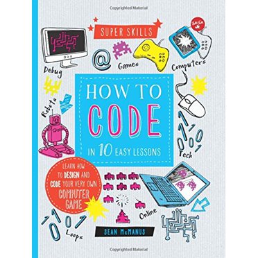 Get Coding!: Learn Html, Css & Javascript & Build a Website, App & Game ...