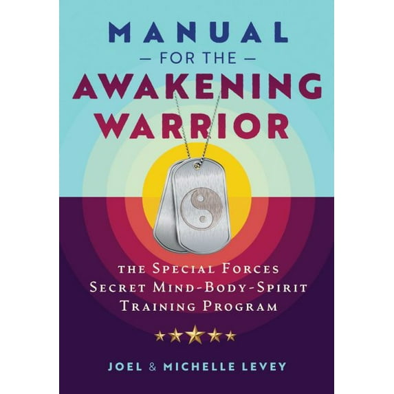 Pre-Owned Manual for the Awakening Warrior: The Special Forces Secret ...