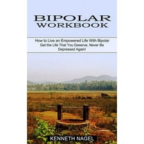 The Bipolar II Disorder Workbook: Managing Recurring Depression ...