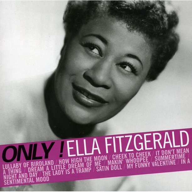 Ella Fitzgerald - Only! Ella Fitzgerald [CD] - Walmart.com - Walmart.com