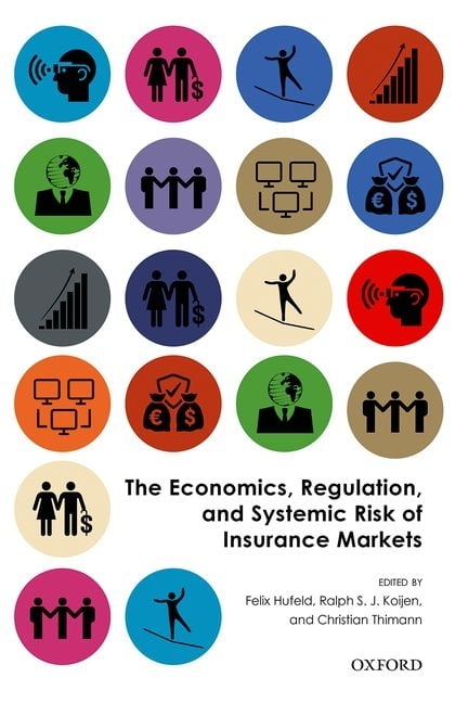 The Economics, Regulation, and Systemic Risk of Insurance Markets ...