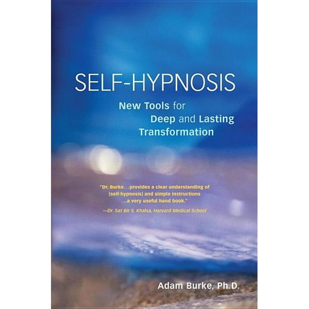 Self-Hypnosis Demystified : New Tools for Deep and Lasting ...