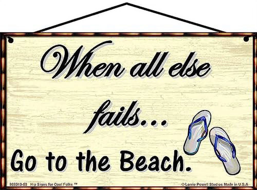 5x8 Vintage Style Beach Themed Sign "When All Else Fails Go To The ...