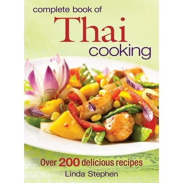 The Better Than Takeout Thai Cookbook : Favorite Thai Food Recipes Made ...