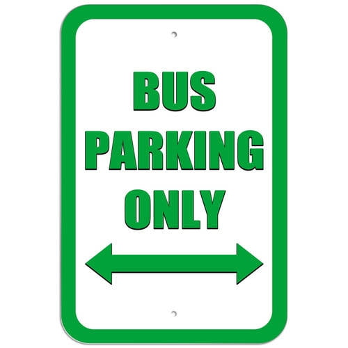 Bus Parking Only Double Arrow Green Sign - Walmart.com