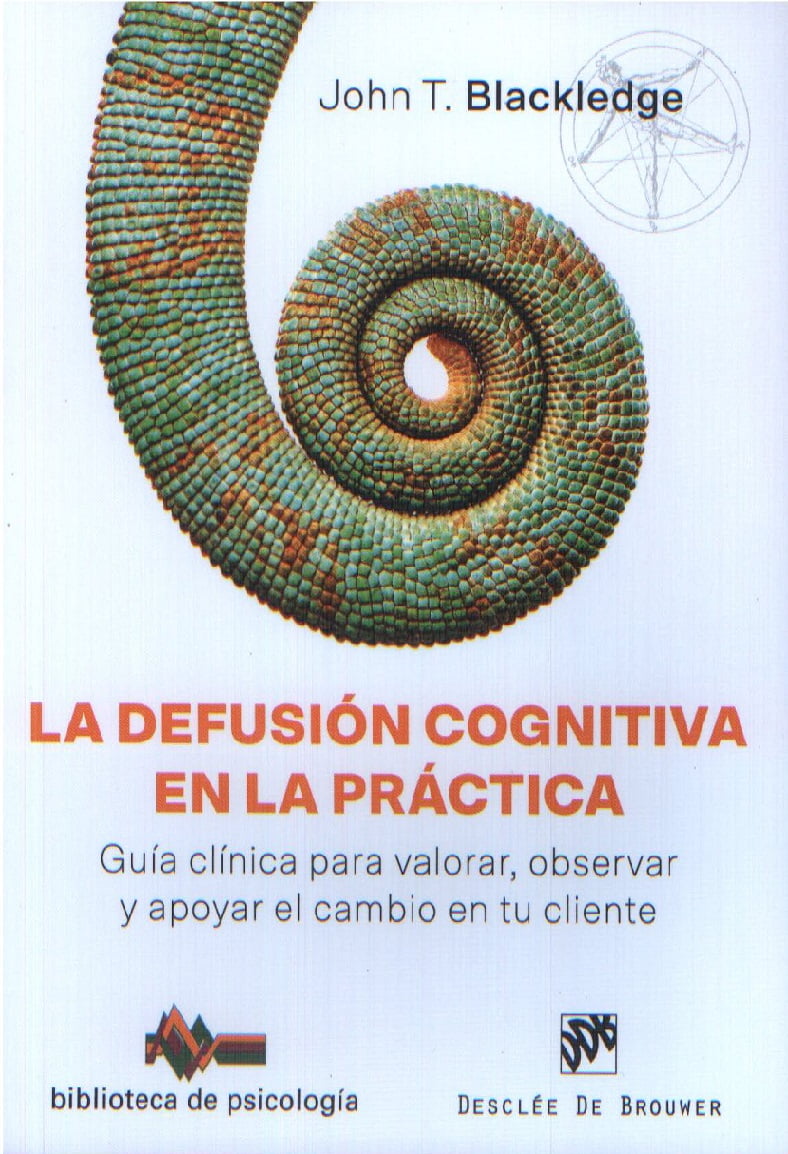 LA DEFUSIÓN COGNITIVA EN LA PRACTICA DESCLEE DE BROUWER JOHN T. BLACKLEDGE | Walmart en línea
