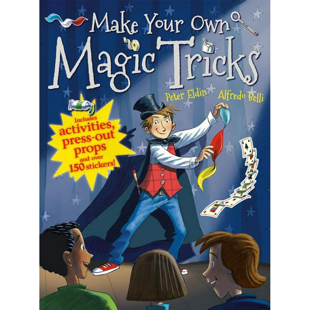 Make Your Own Magic Tricks (Paperback) - Walmart.com - Walmart.com