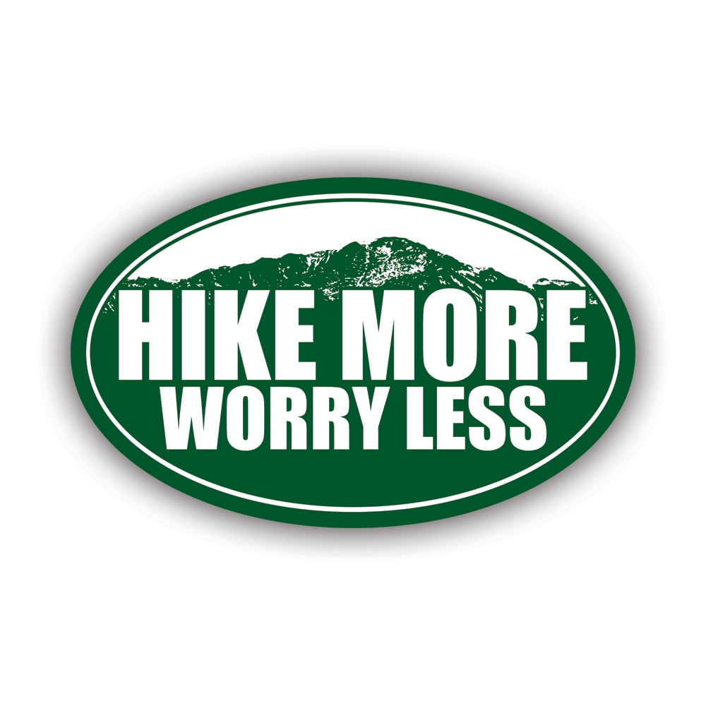Oval Hike More Worry Less Sticker Decal - Self Adhesive Vinyl ...