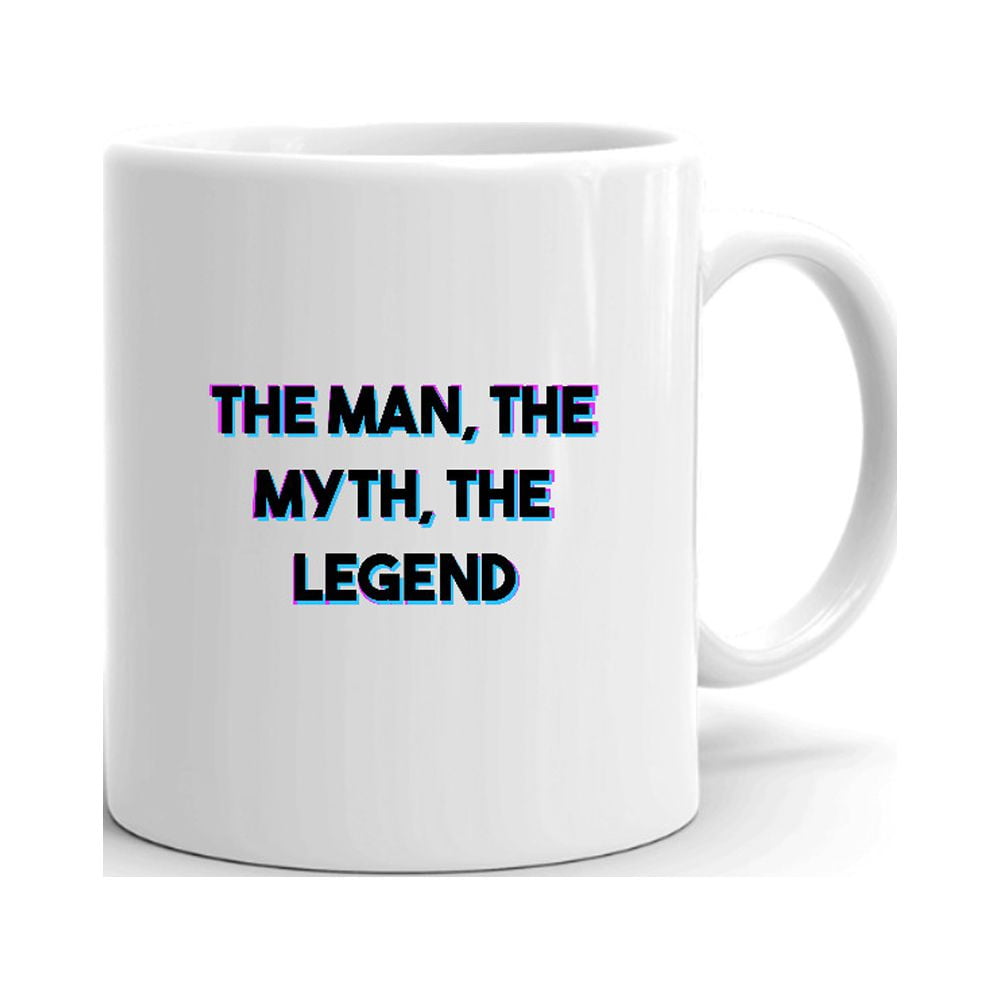 Tri Color The Man, The Myth, The Legend Ceramic Dishwasher And ...