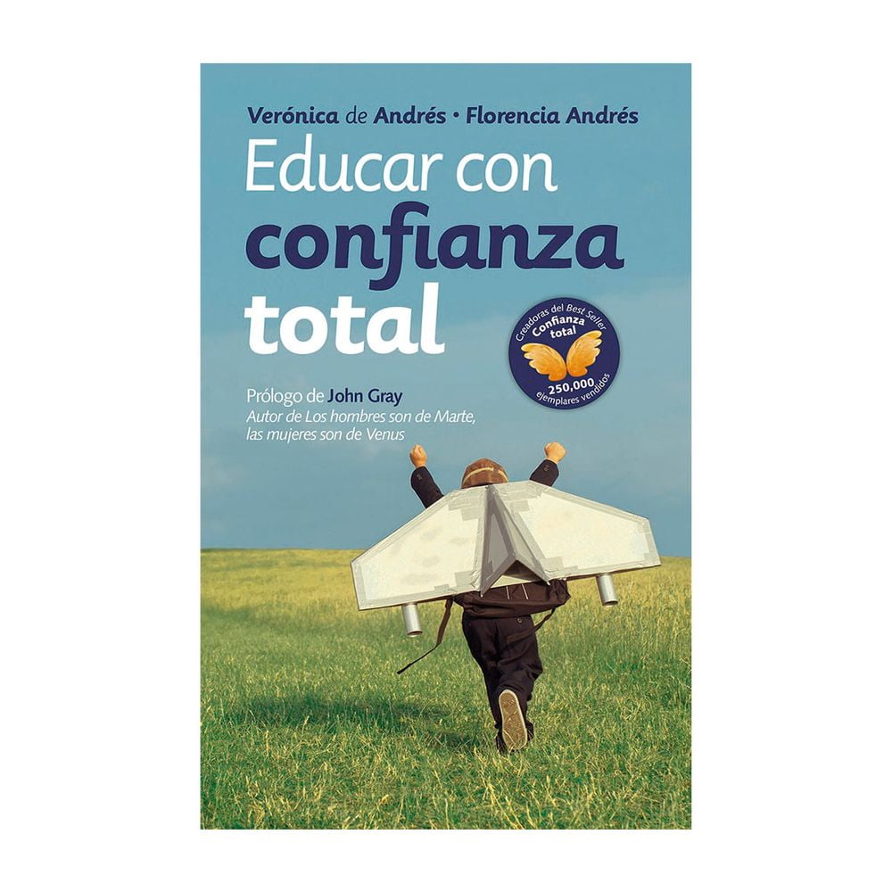 Libro Educar Con Confianza Total Tapa Blanda, Autor Veronica De Andres, Editorial Santillana ...