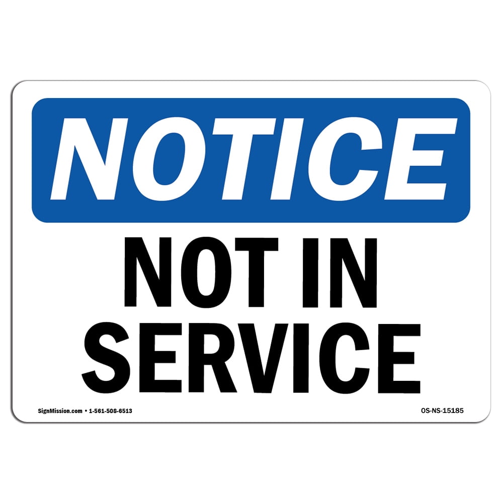 OSHA Notice - Not In Service Sign | Heavy Duty Sign or Label - Walmart ...